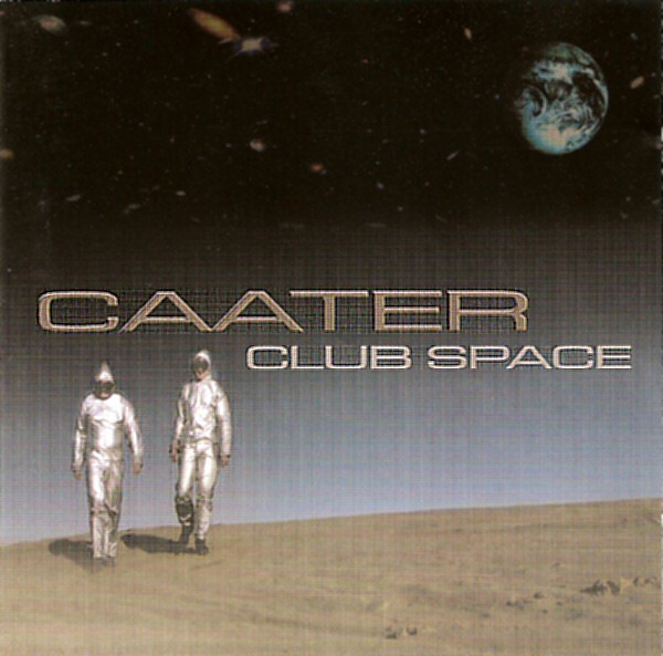 Caater — Club Space(Estonian Edition 2002) — DRIVE2