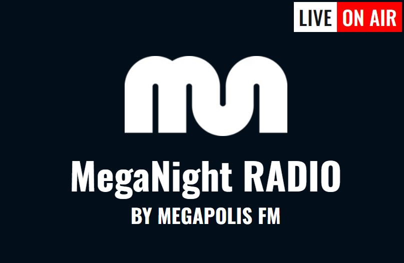 MegaNight RADIO BY MEGAPOLIS FM — DRIVE2