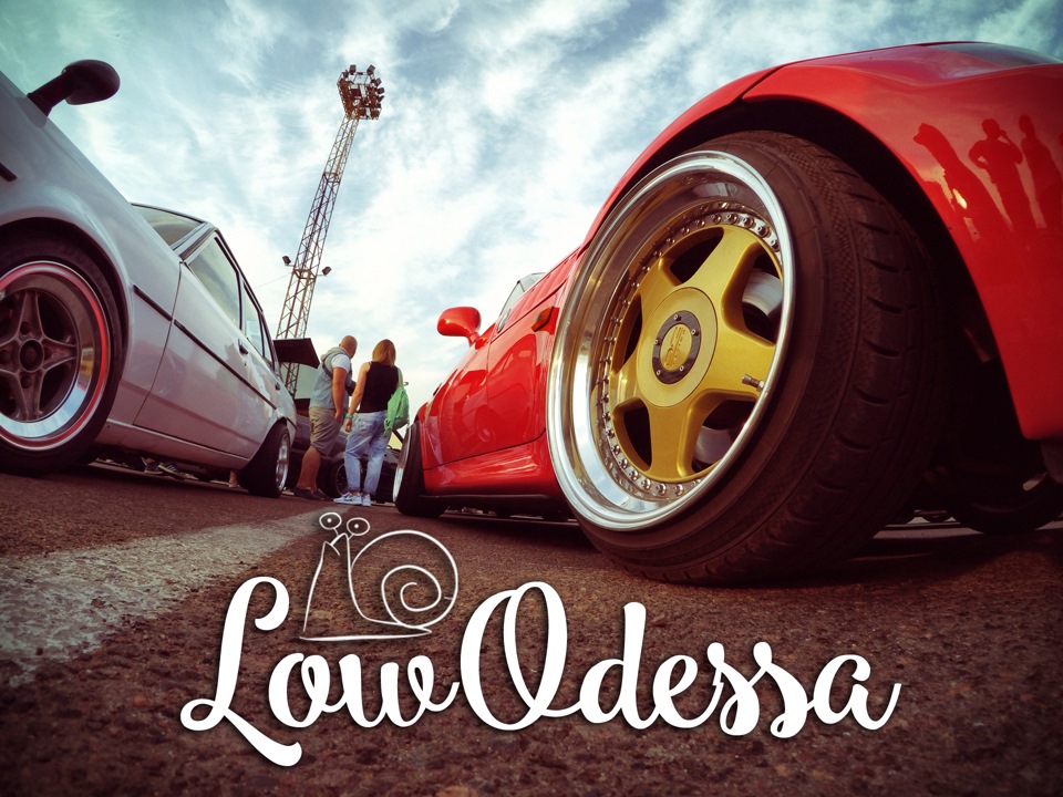 #LowOdessa First Meeting — Сообщество «DRIVE2 Одесса (Украина)» на DRIVE2